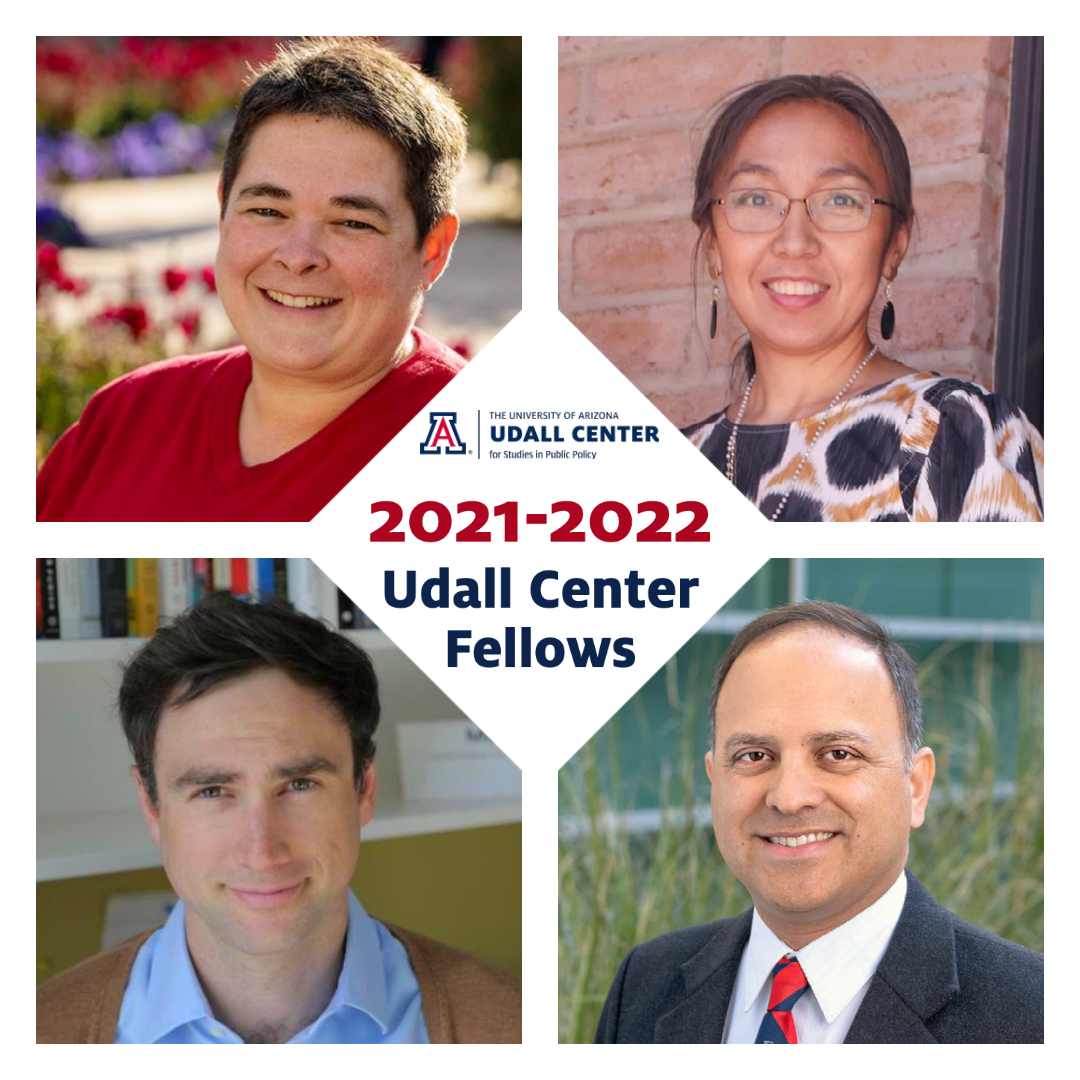2021-22 Udall Center Fellows Announced! | Udall Center for Studies in ...